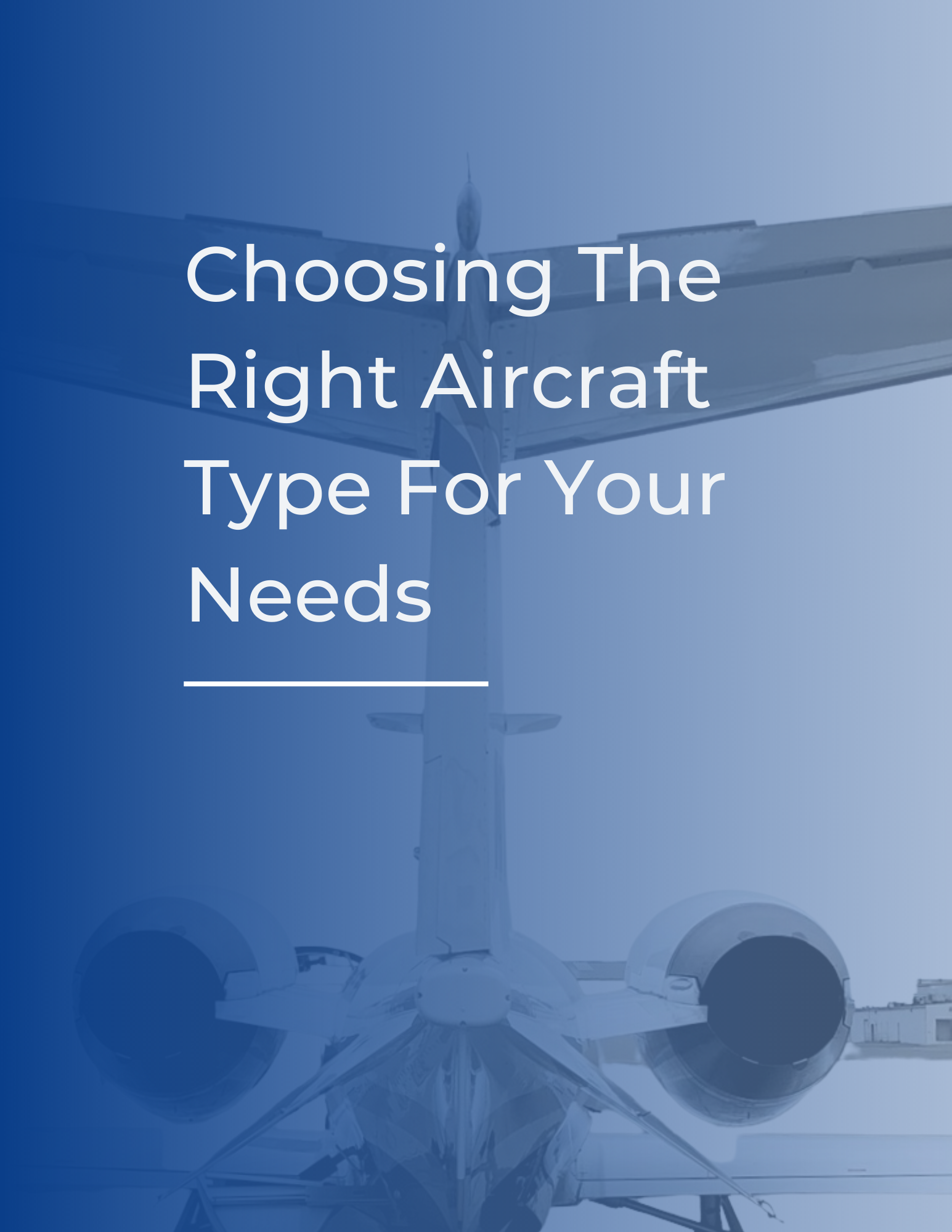 Choosing The Right Aircraft Type For Your Needs | Trilogy Aviation Group